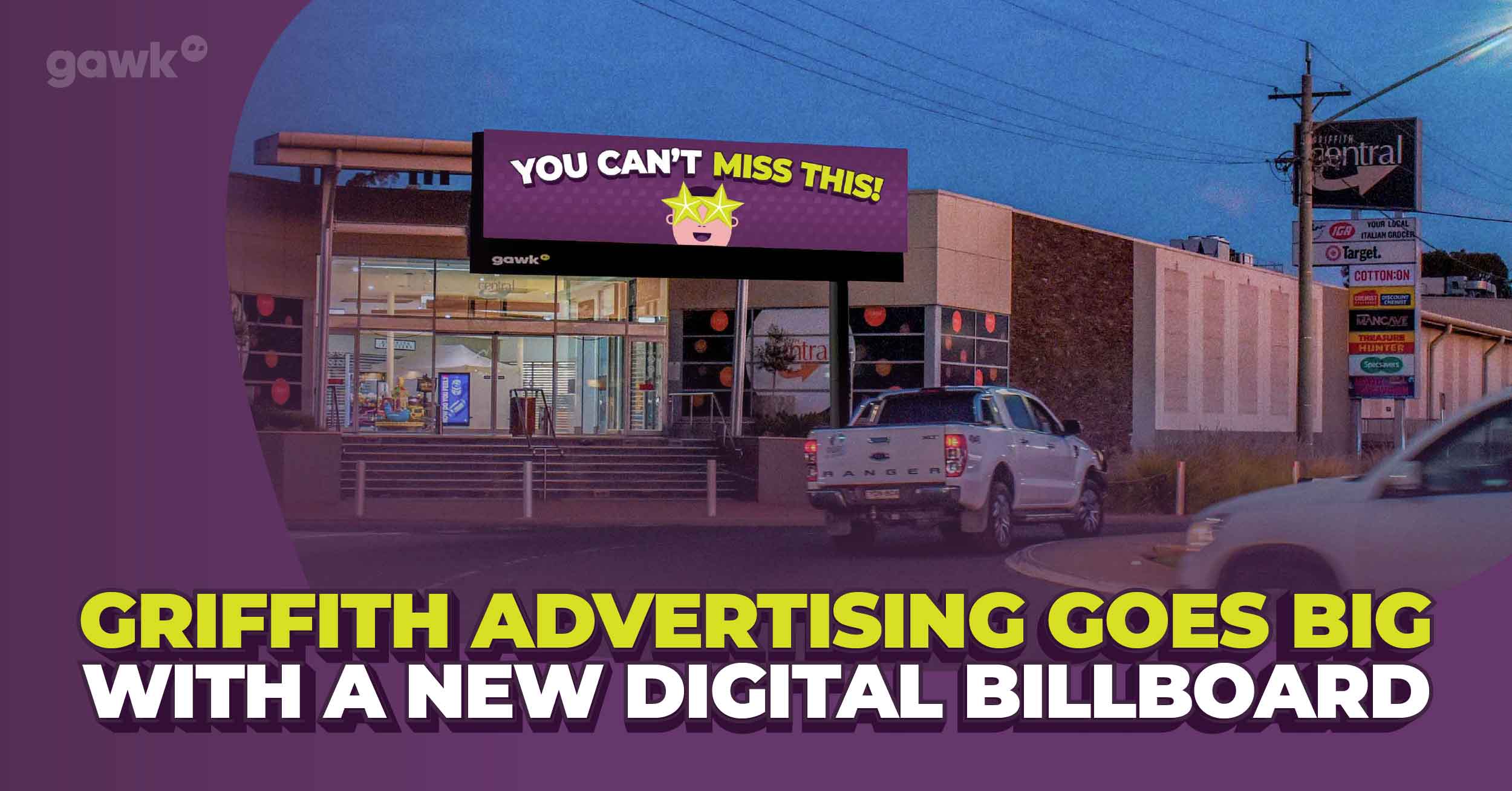 Griffith Advertising | Digital Out Of Home | Gawk Outdoor